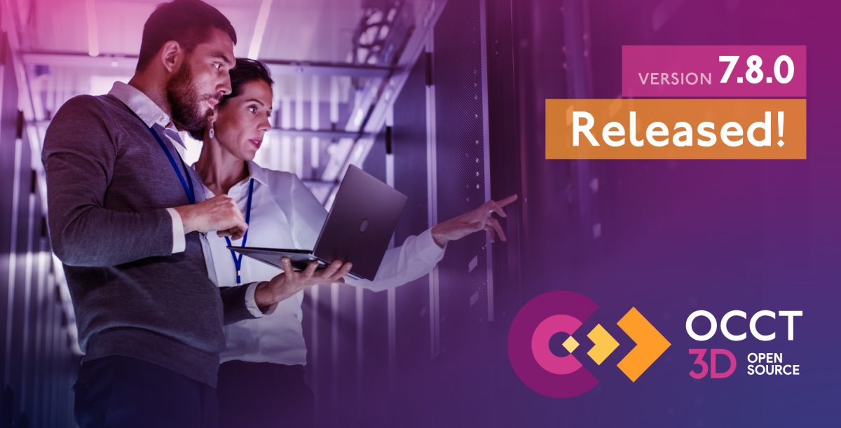 Open CASCADE Technology 7.8.0 released - Forum Open Cascade Technology